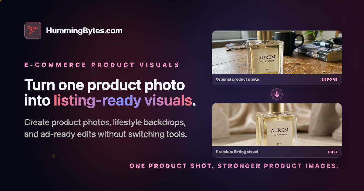 HummingBytes | AI Product Images for Amazon, TikTok Shop, and Ecommerce